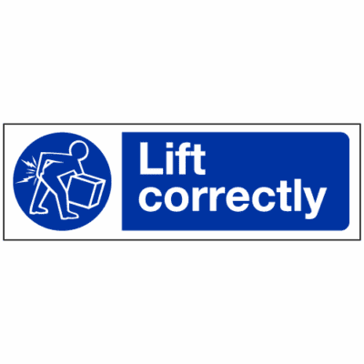 Lift correctly sign – Ref: ms315 – Safety Sign Warehouse