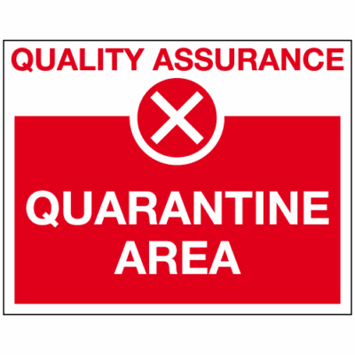 Quarantine Area sign – Quality control sign – Ref: qs3 – Safety Sign ...