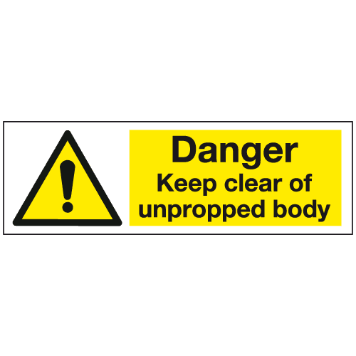 Danger Keep clear of unpropped body sign – Ref: ws258 – Safety Sign ...