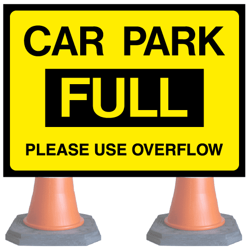 Car Park Full Use Overflow Cone Sign – cns95 (cone sold separately ...