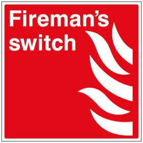 Firemans Switch sign – Ref: s233 – Safety Sign Warehouse