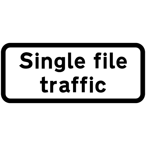 Single file traffic. Diag 518 – Safety Sign Warehouse