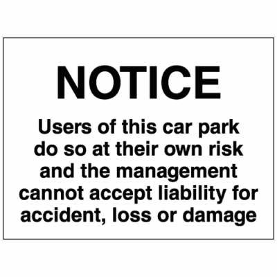 Users Of Car Park Do So At Own Risk sign – Ref: cp32 – Safety Sign ...