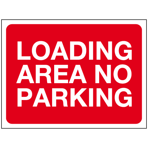Loading area No parking sign – Ref: cp15 – Safety Sign Warehouse