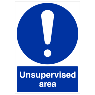Unsupervised area sign – Ref: m161 – Safety Sign Warehouse