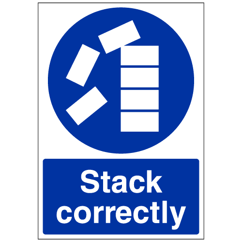 Stack correctly sign – Ref: m167 – Safety Sign Warehouse