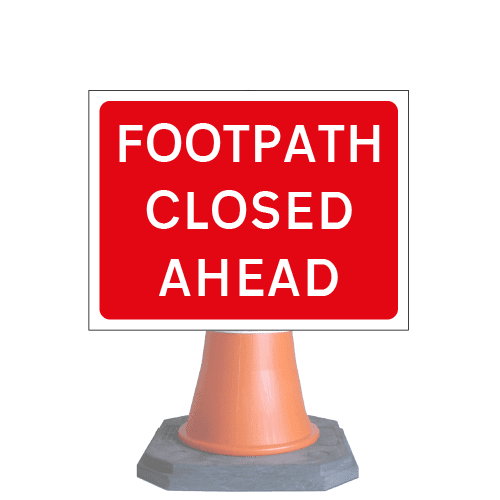 Footpath Closed Ahead cone sign – cns 49 (cone sold separately ...