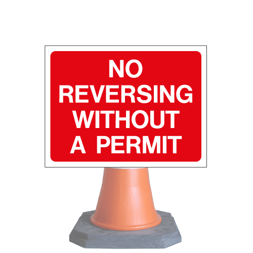 No reversing without a permit cone sign – cns 44 (cone sold separately ...