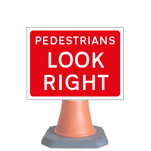 Pedestrians LOOK right cone sign – cns 7017v1 (cone sold separately ...