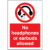 No headphones or earbuds allowed sign – Ref: p500 – Safety Sign Warehouse