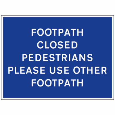 Footpath closed Pedestrians please use other footpath sign – Ref: tc3 ...