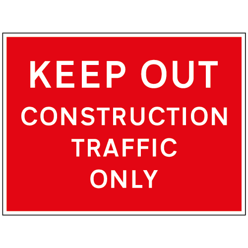 Keep Out Construction traffic only sign – Ref: tc64 – Safety Sign Warehouse