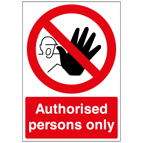 Authorised persons only sign – Ref: p102 – Safety Sign Warehouse