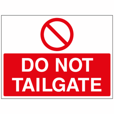 Do not tailgate sign – Ref: p251 – Safety Sign Warehouse